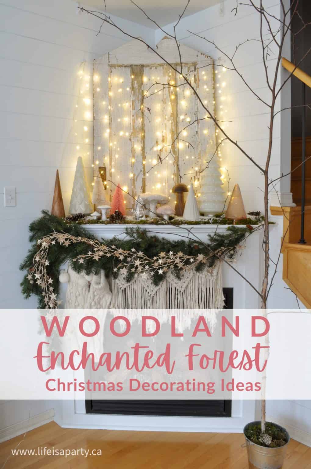 Woodland Enchanted Forest Christmas Decorating - Life is a Party