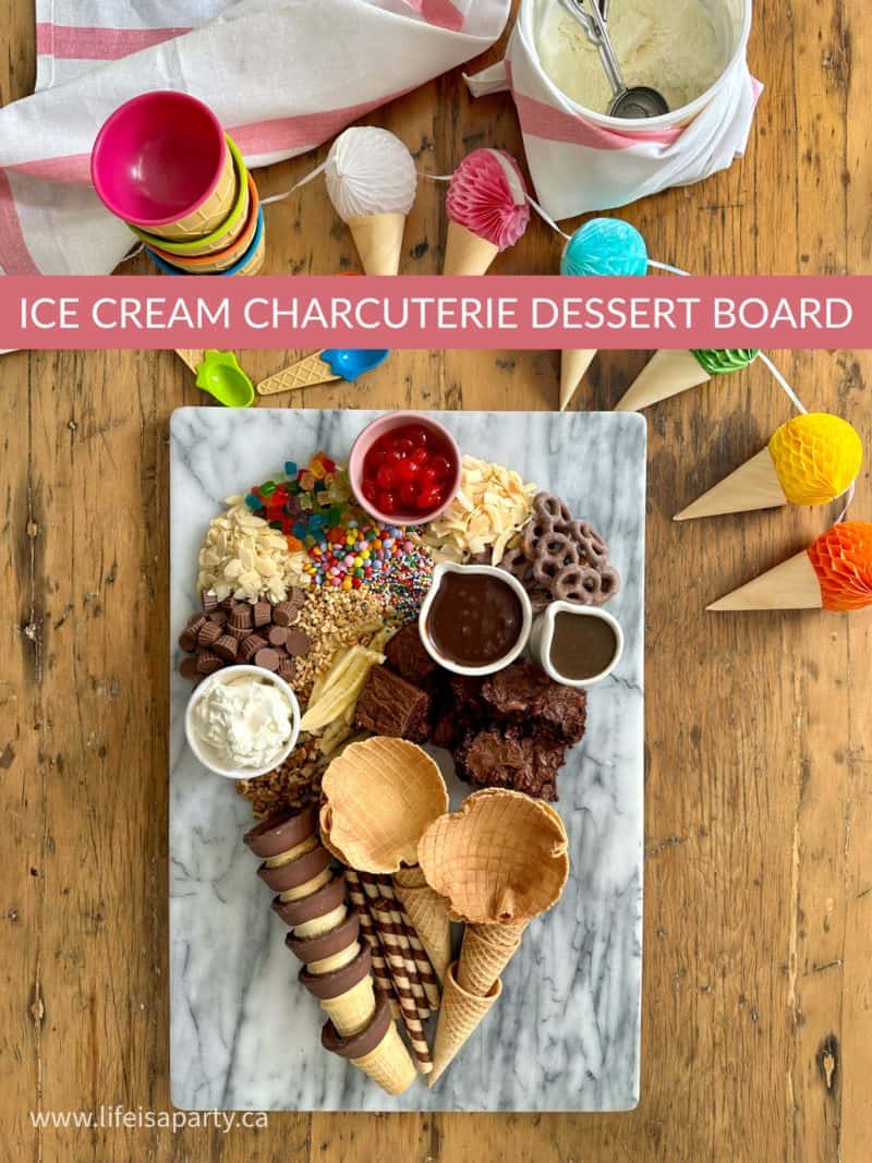 Easy Ice Cream Sundae Charcuterie Dessert Board - Life is a Party