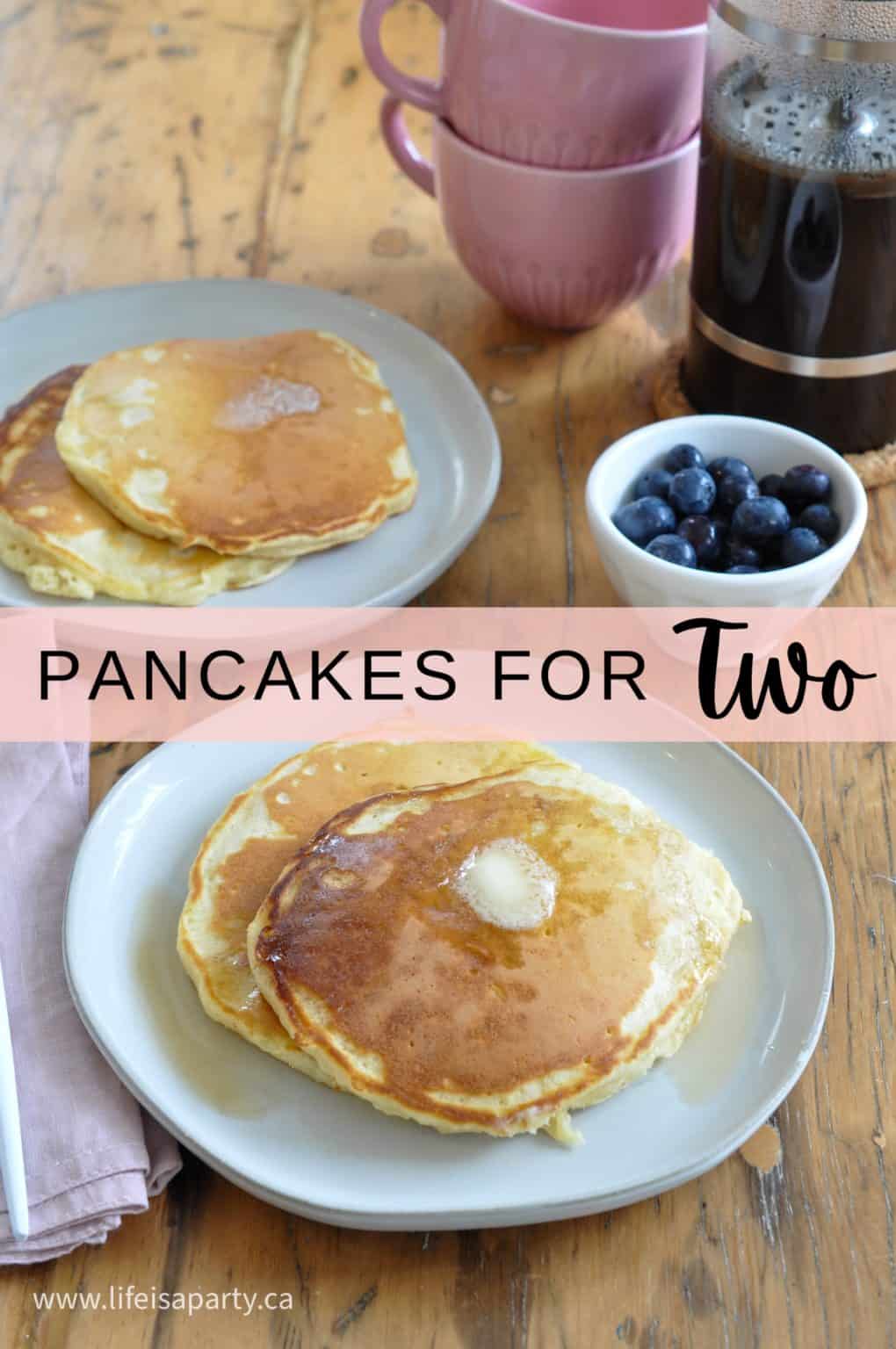 Easy Small Batch Pancakes For Two Recipe - Life is a Party